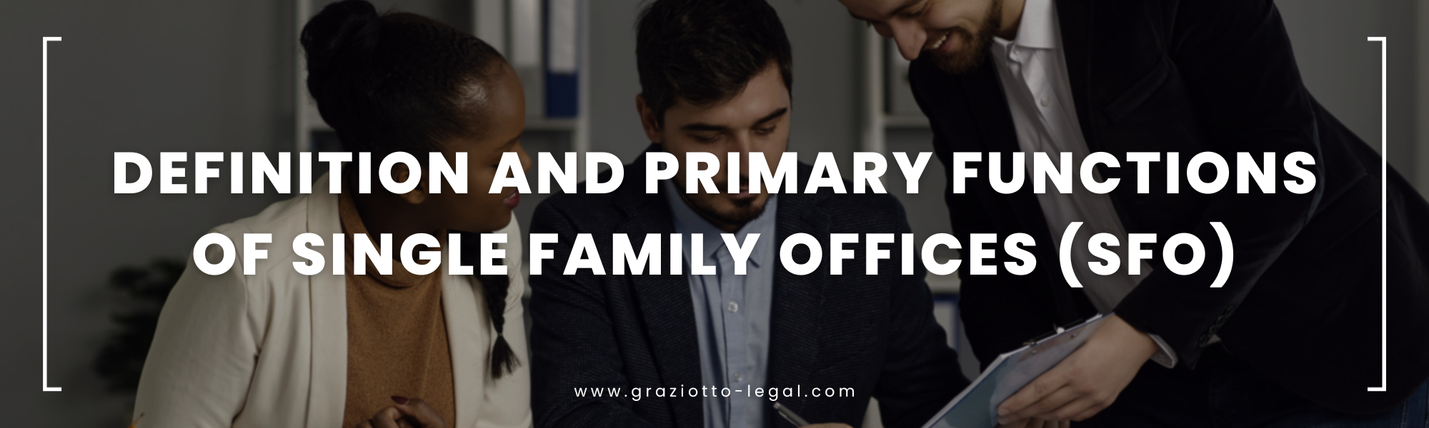 Definition And Primary Functions Of Single Family Offices (SFO)