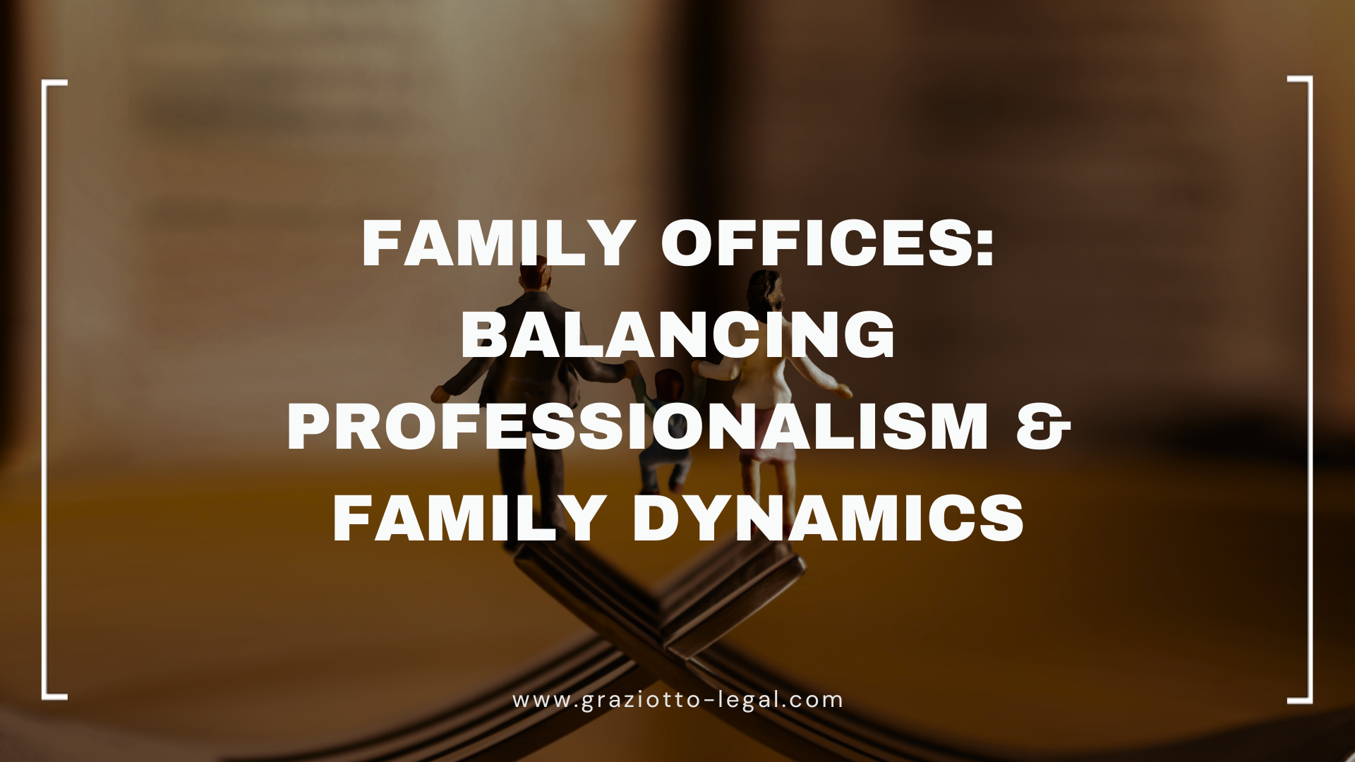 Family Offices: Balancing Professionalism And Family Dynamics - Global ...