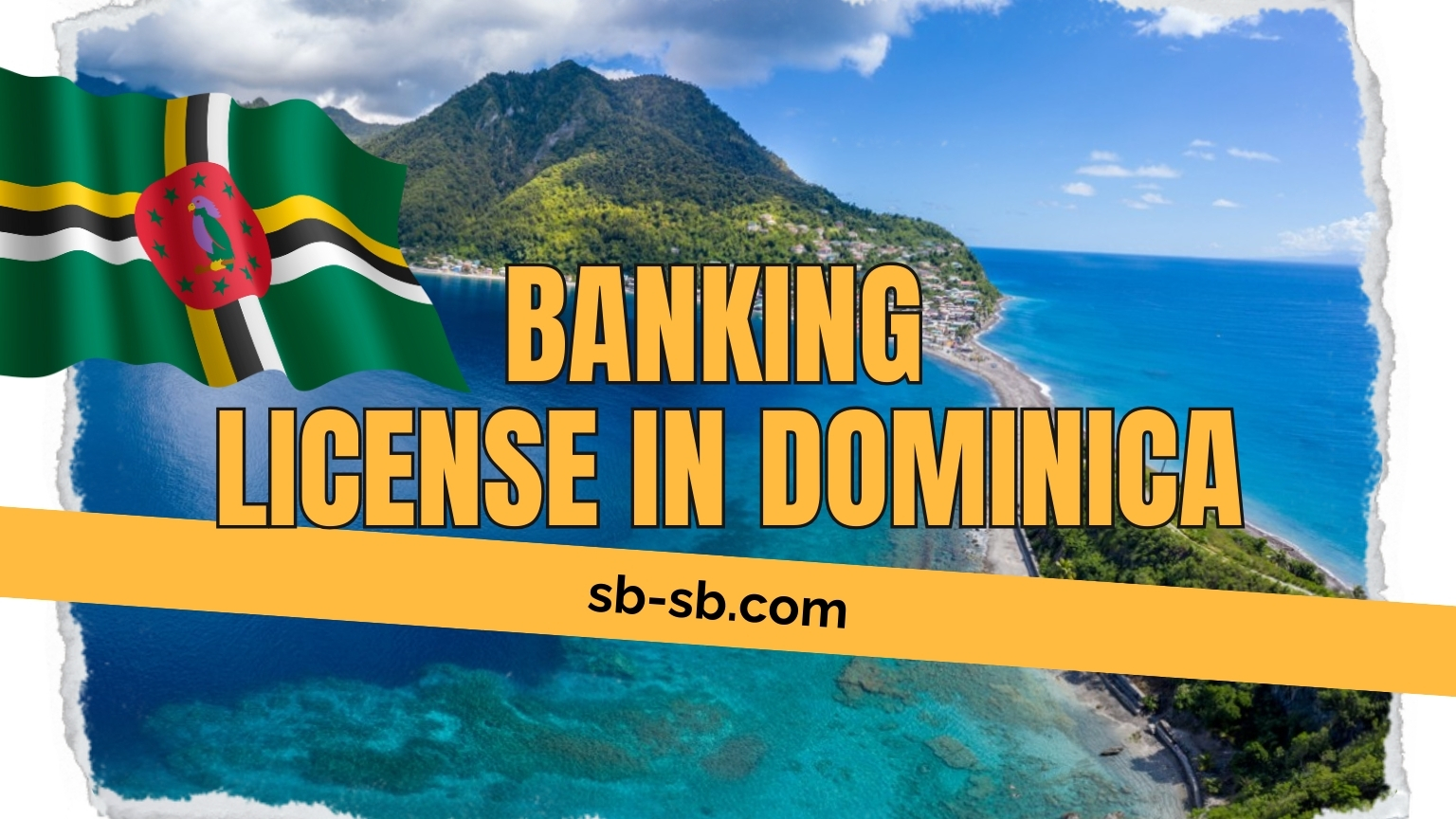 Banking Licence In Dominica - Global Law Experts