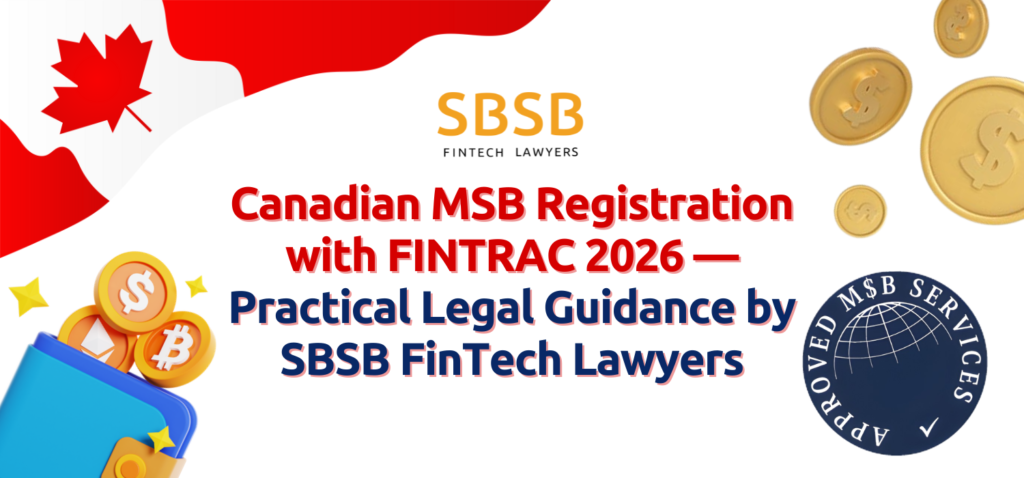 Canadian MSB Registration With FINTRAC 2026 – Practical Legal Guidance ...