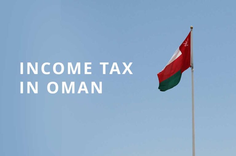 Income Tax In Oman: How Residents Should Prepare Their Assets - Global ...